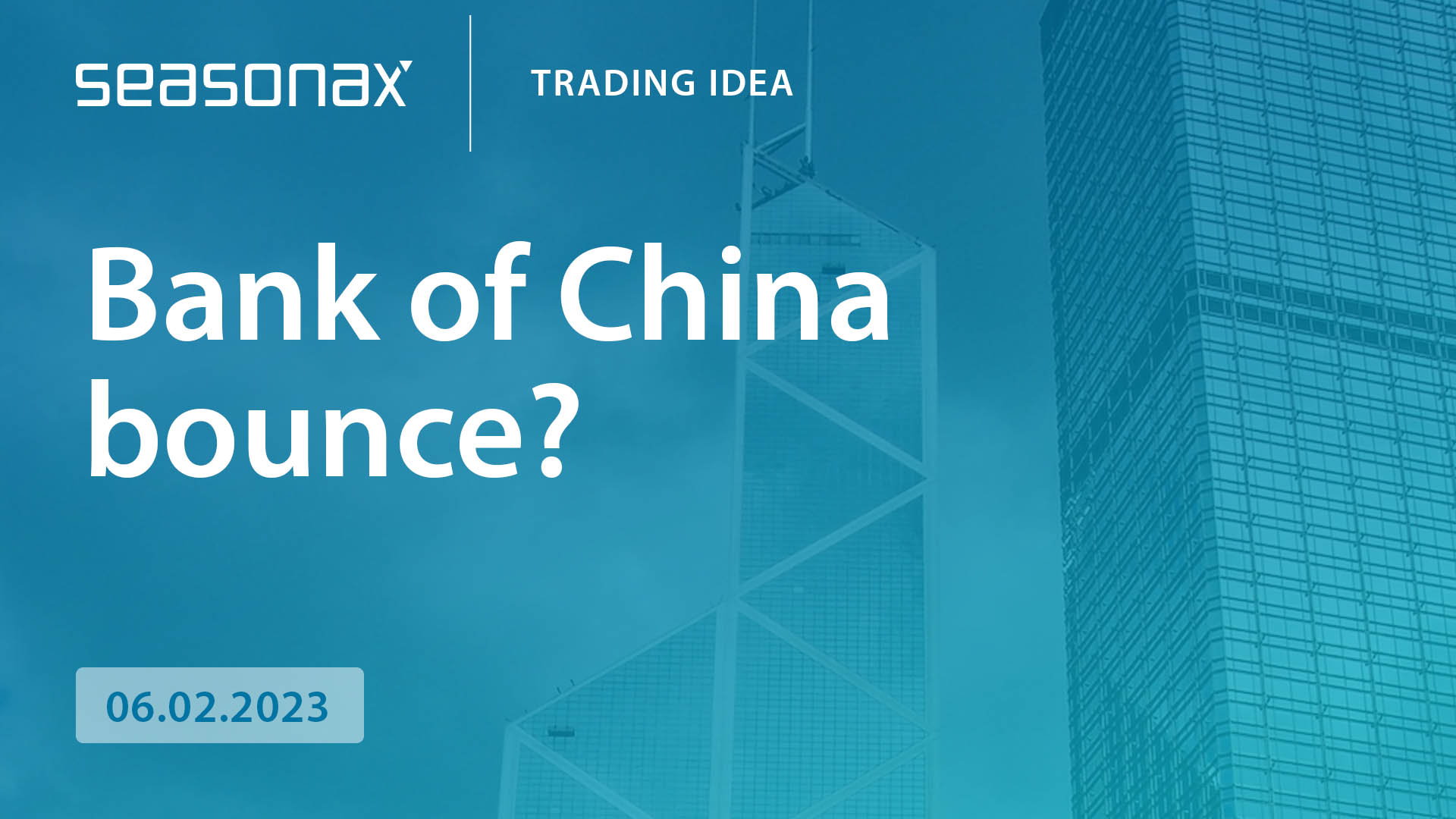 Bank of China bounce? - seasonax