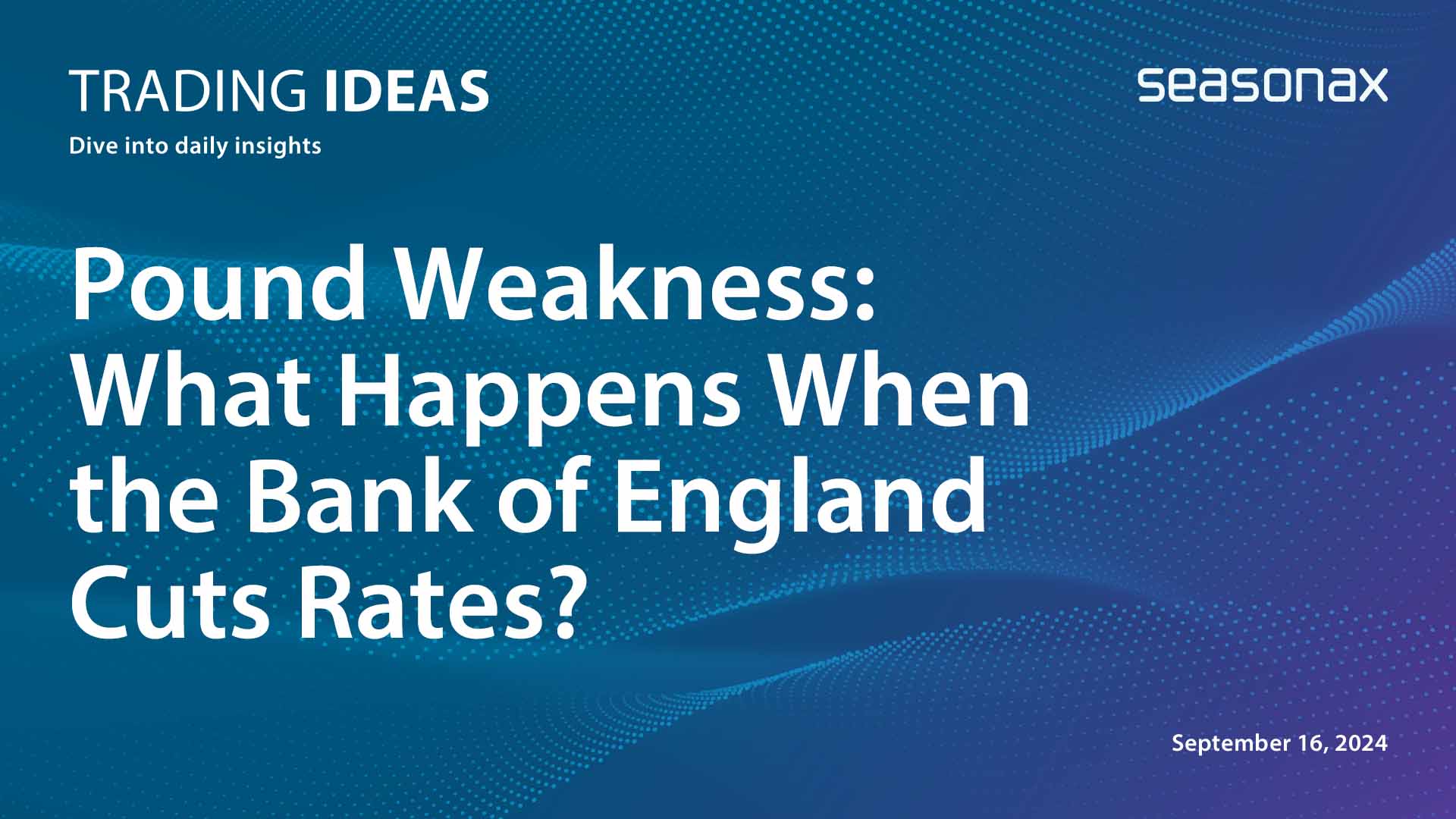 Pound Weakness: What Happens When the Bank of England Cuts Rates ...