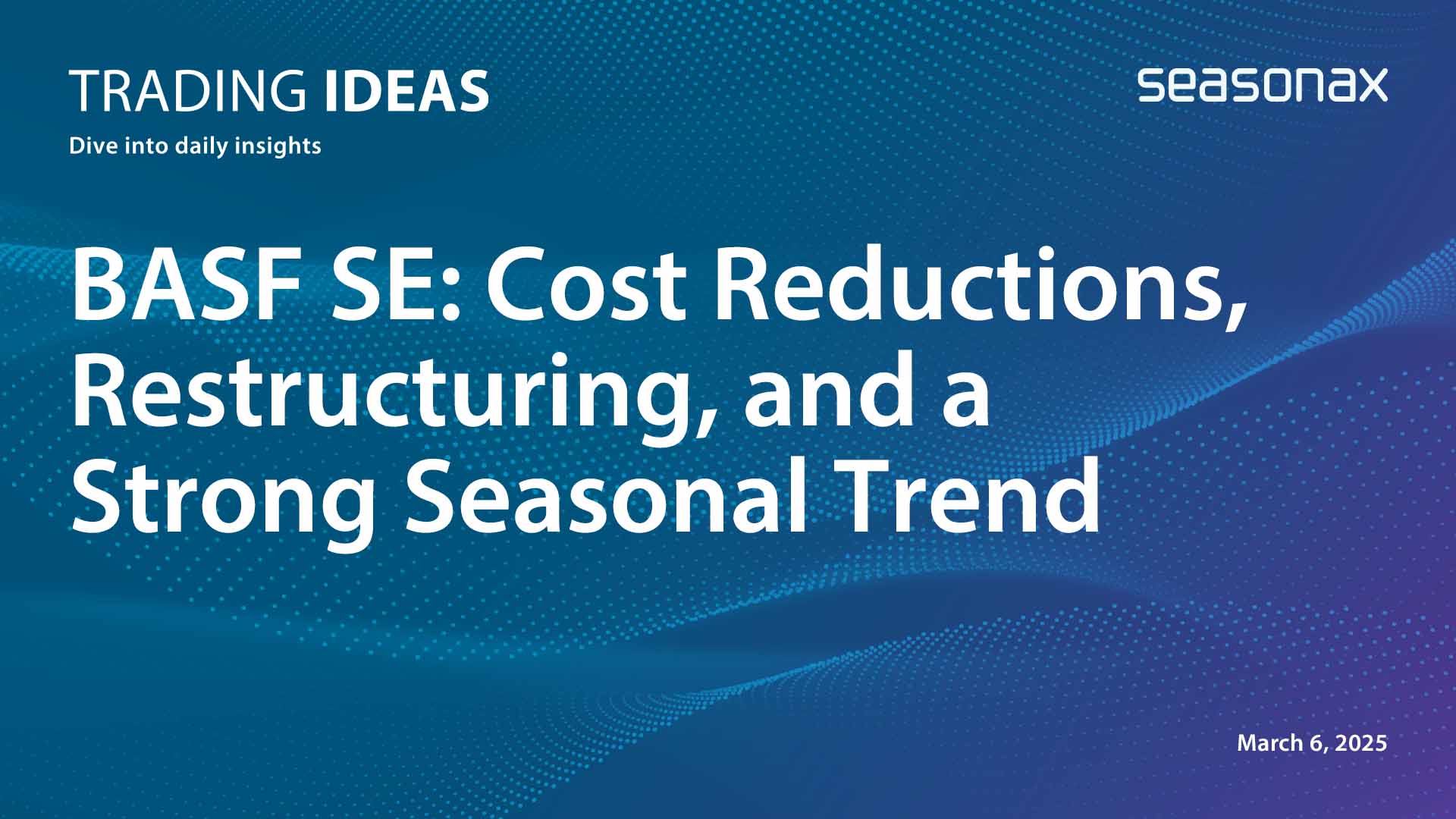BASF SE: Can Cost-Cutting and Strategic Restructuring Fuel Seasonal ...